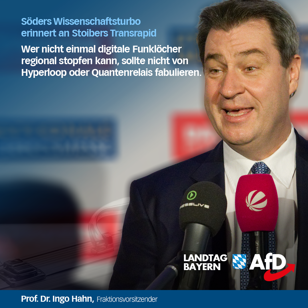 Söders Wissenschaftsturbo erinnert an Stoibers Transrapid - AfD ...